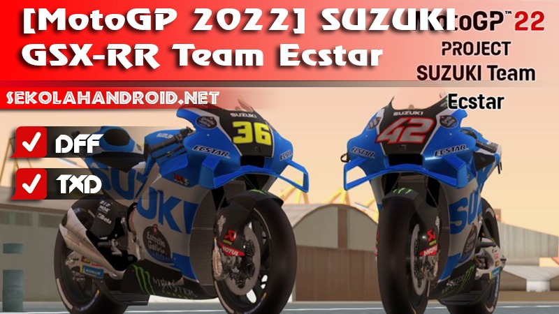 √ MOD [MotoGP 2022] SUZUKI GSX-RR Team Ecstar GTA SA ( DFF & TXD ...